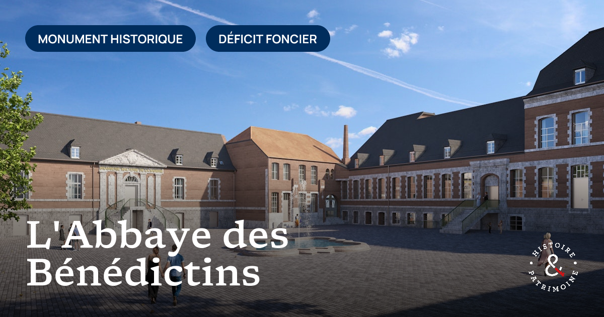 L'Abbaye des Bénédictins - Histoire & Patrimoine